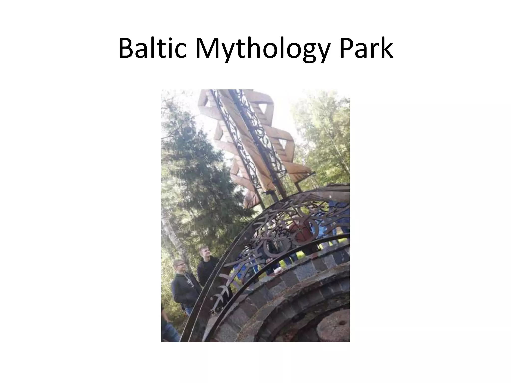 Baltic Mythology Park | PPTX