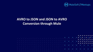 AVRO to JSON Conversion | PPTX