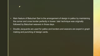 Baluchari, jamdani and kalamkari | PPTX
