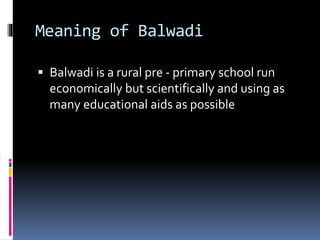 Balwadi | PPTX