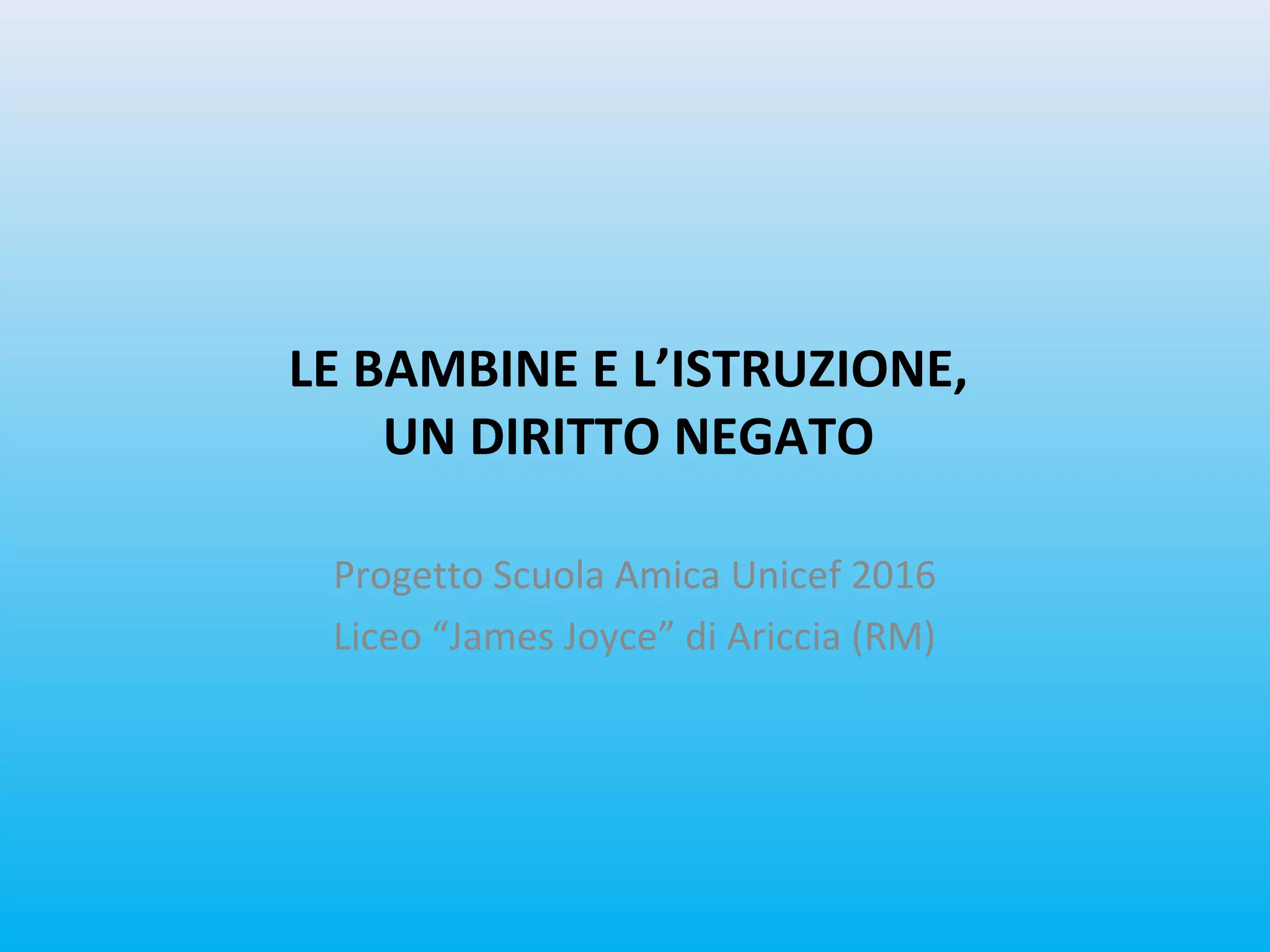 Bambine ed istruzione, un diritto negato ppt | PPT