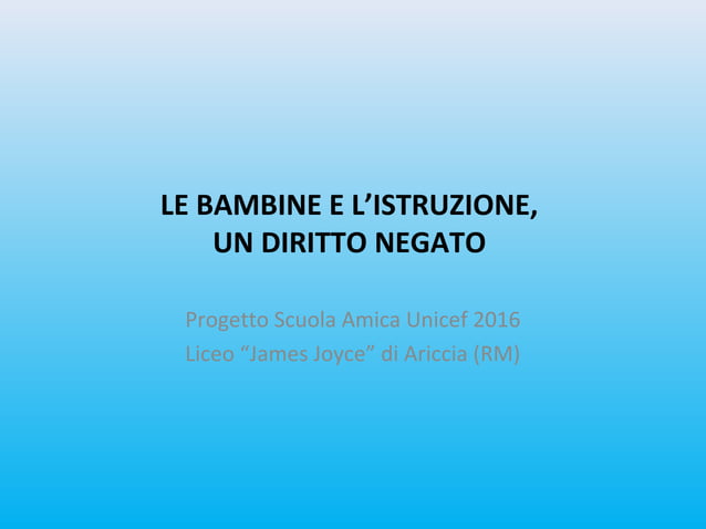 Bambine ed istruzione, un diritto negato ppt | PPT