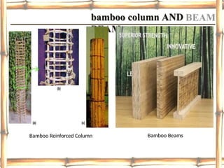 BAMBOO CONSTRUCTION, TECHNIQUES AND JOINTINGS | PPTX