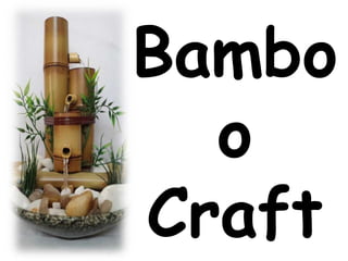 Bamboo Craft | PPTX