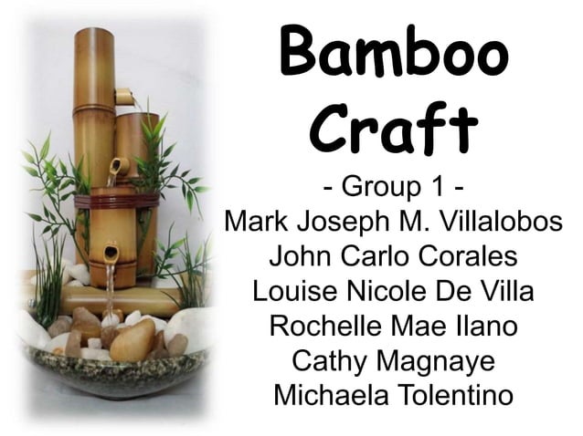 Bamboo Craft | PPTX | Woodworking | Arts and Crafts