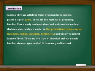 Bamboo fibre Manufacturing Process techniques | PPTX