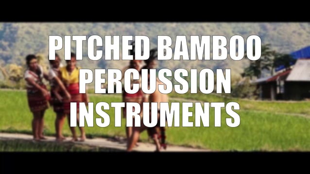 Bamboo instruments for Music 4 | PPT