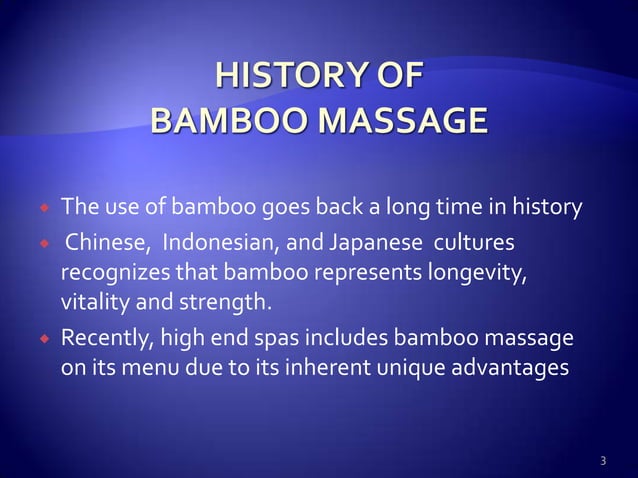 Bamboo Massage An Introduction Ppt