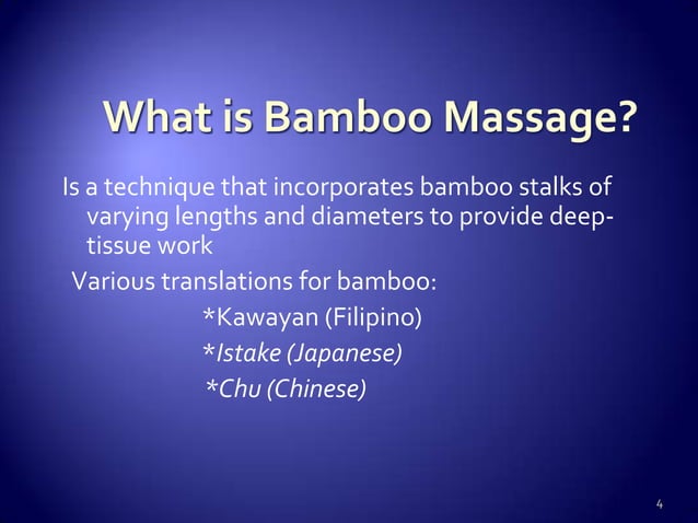 Bamboo Massage An Introduction Ppt