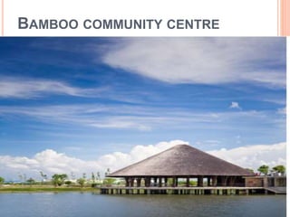 PROMOTING GREEN BUILDINGS THROUGH BAMBOOS | PPT
