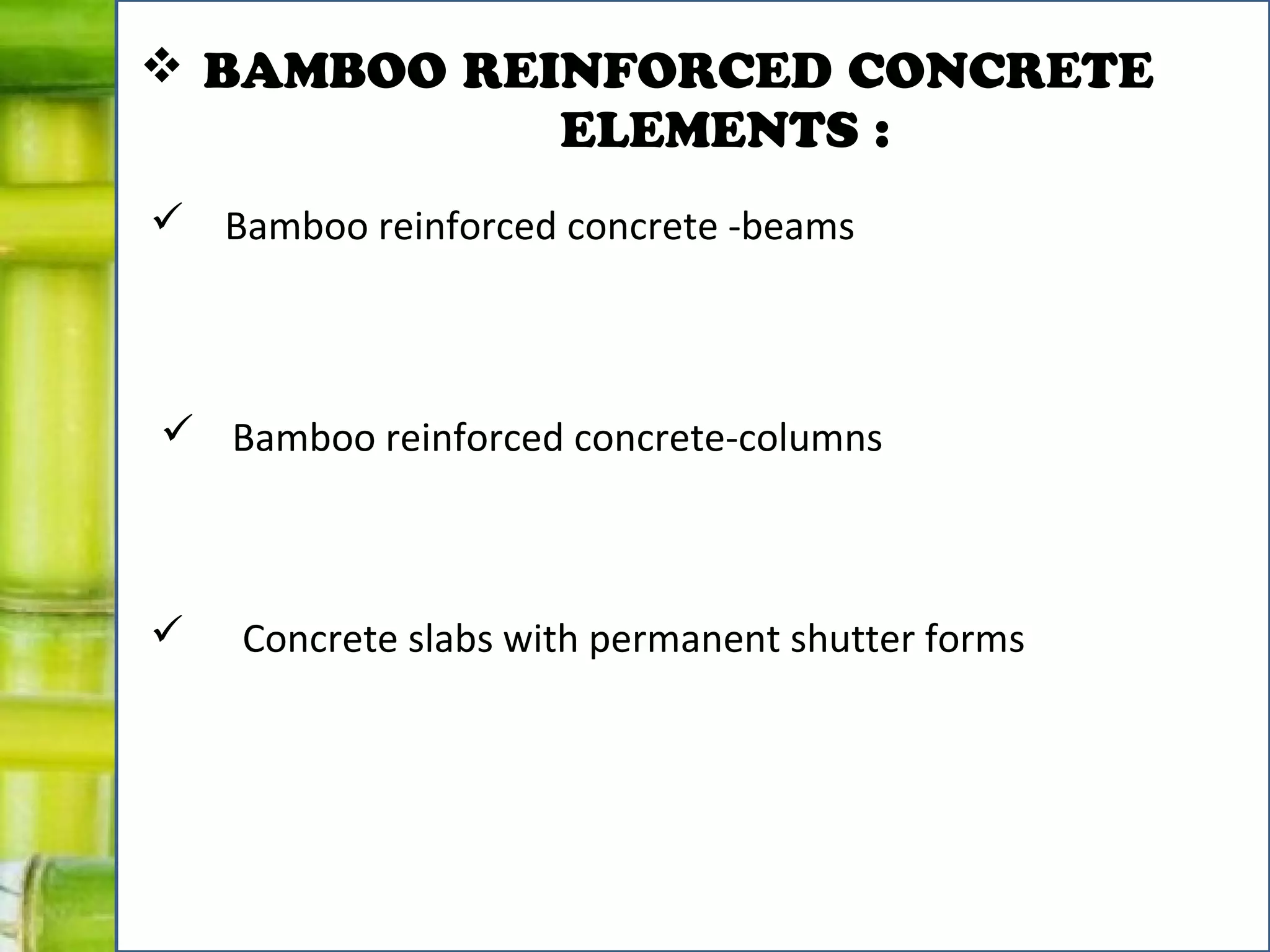 Bamboo reinforced concrete | PPT