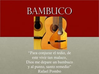 El Bambuco, Música Colombiana | PPT