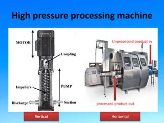 HIGH pressure processing | PPTX