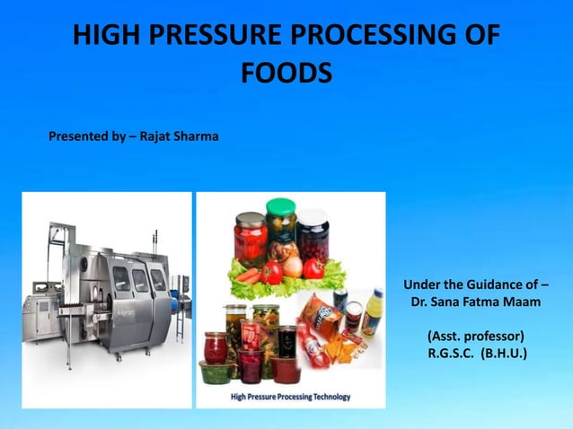 HIGH pressure processing | PPTX