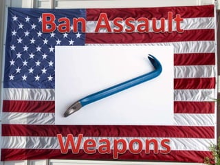 Ban Assault Weapons | PPTX