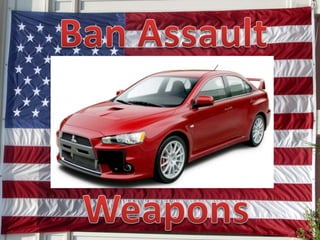 Ban Assault Weapons | PPTX