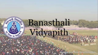 Banasthali Vidyapith ppt.pptx