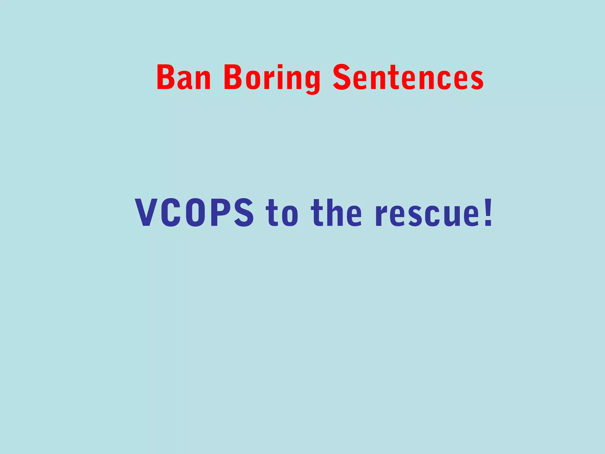 Ban boring sentences | PPT