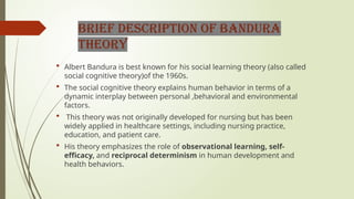 Bandura theory in nursing practices.pptx