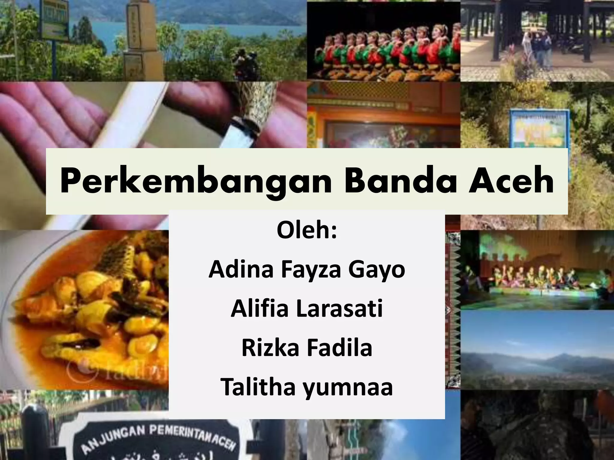 PERKEMBANGAN KOTA BANDA ACEH | PPTX