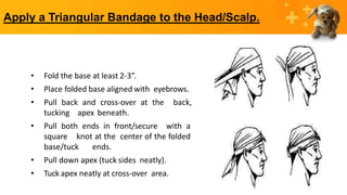 BANDAGING: TRIANGULAR BANDAGING AND CRAVAT, TYPES OF KNOTS | PPTX
