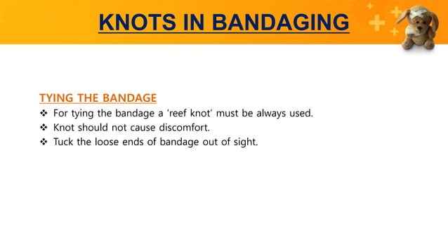 BANDAGING: TRIANGULAR BANDAGING AND CRAVAT, TYPES OF KNOTS | PPTX
