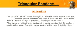 BANDAGING: TRIANGULAR BANDAGING AND CRAVAT, TYPES OF KNOTS | PPTX