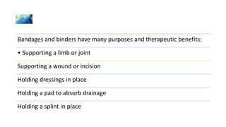 Bandages and Binders [Autosaved].pptx