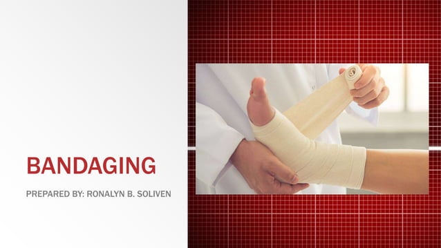 GRADE 9 HEALTH --- Bandaging | PPTX | First Aid | Injuries