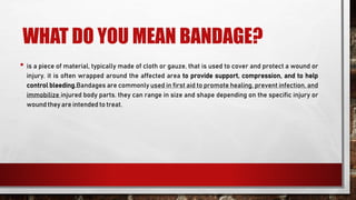 Bandaging.pptx