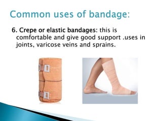 Bandaging Basics For Nursing Students | PPTX | First Aid | Injuries