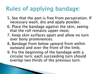 Purpose of bandaging store