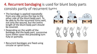 Bandaging and dressing | PPTX