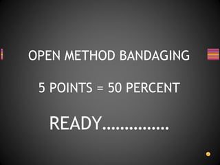 Basic First Aid Bandaging examination 2013 | PPT