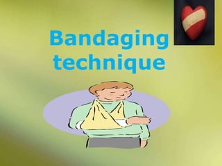 Bandaging technique | PPT