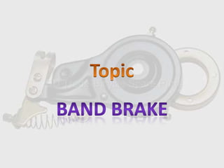 Band brake | PPTX