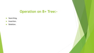 B and B+ tree | PPTX