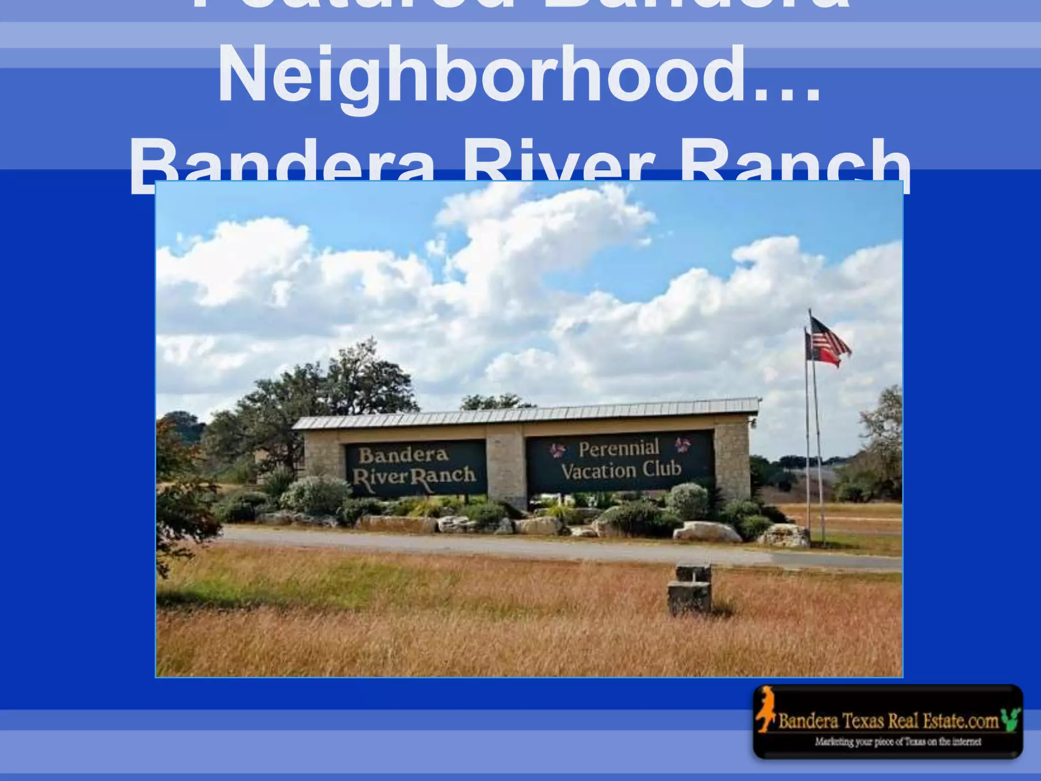 Bandera River Ranch slide show & information | PPTX