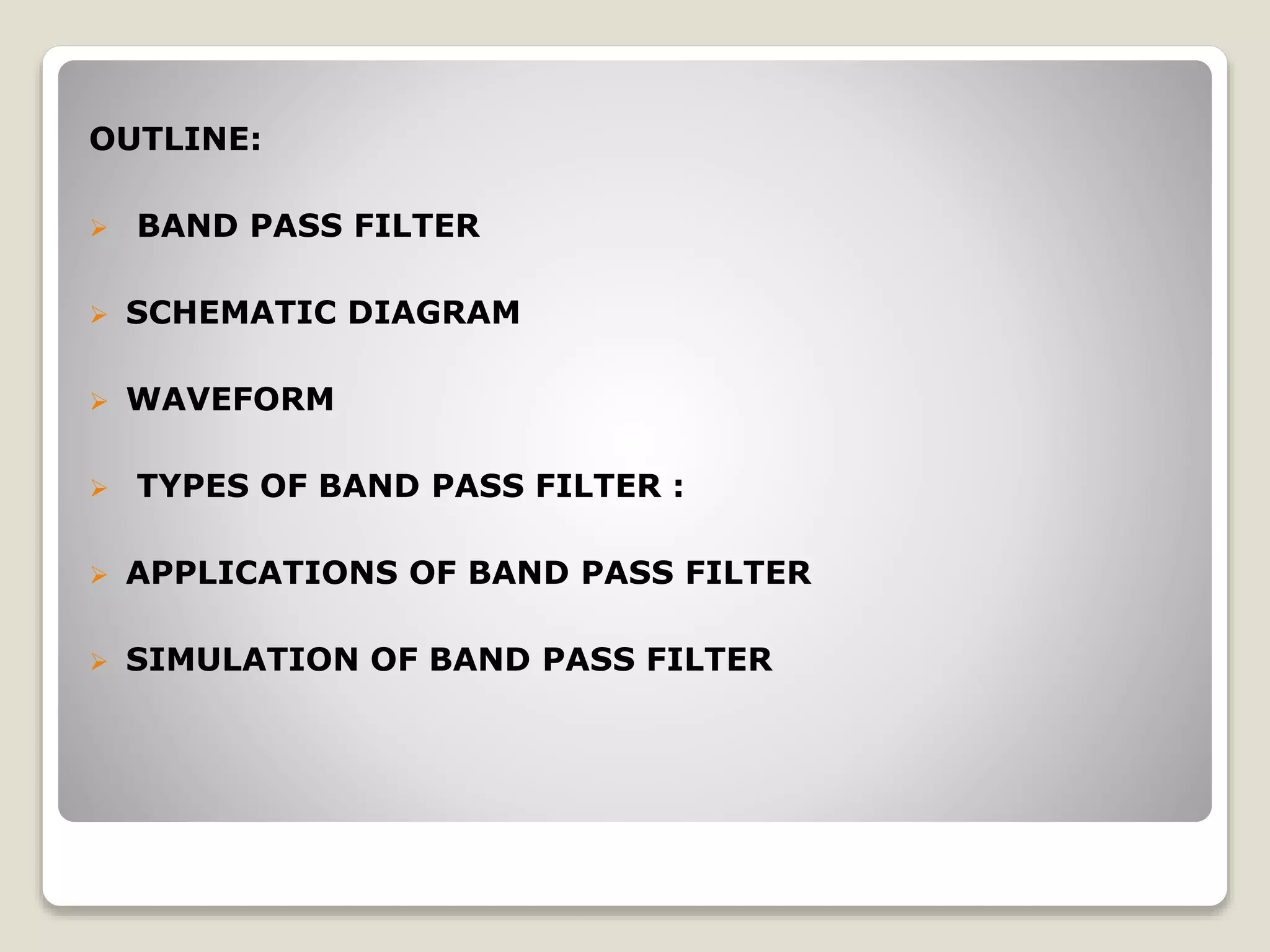 Band pass filter | PPTX
