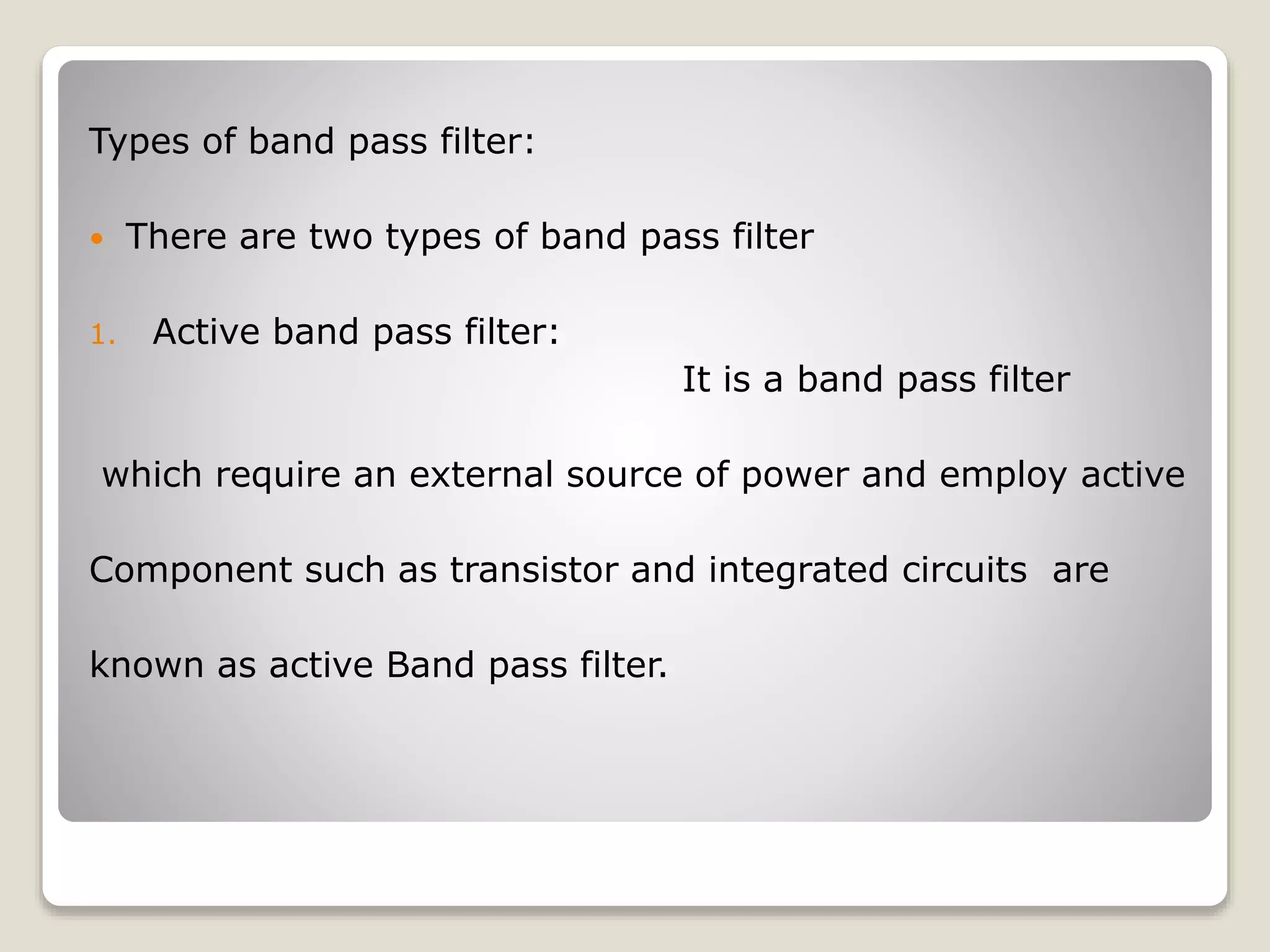 Band pass filter | PPTX