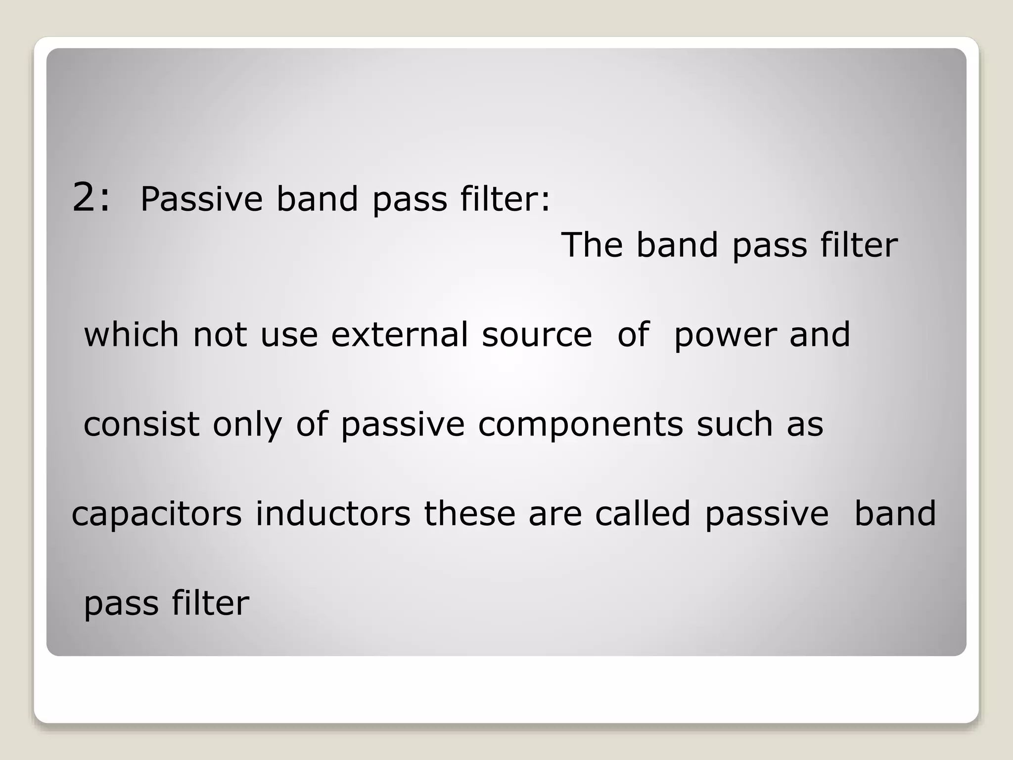 Band pass filter | PPTX