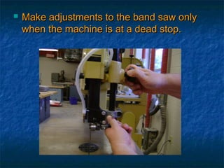 Band Saw Safety PPT | PPT