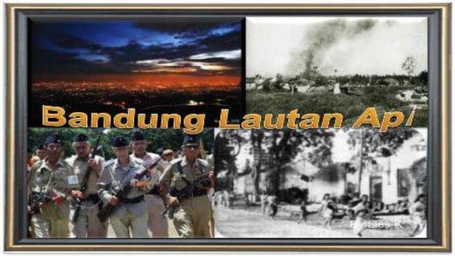 Bandung lautan api | PPT