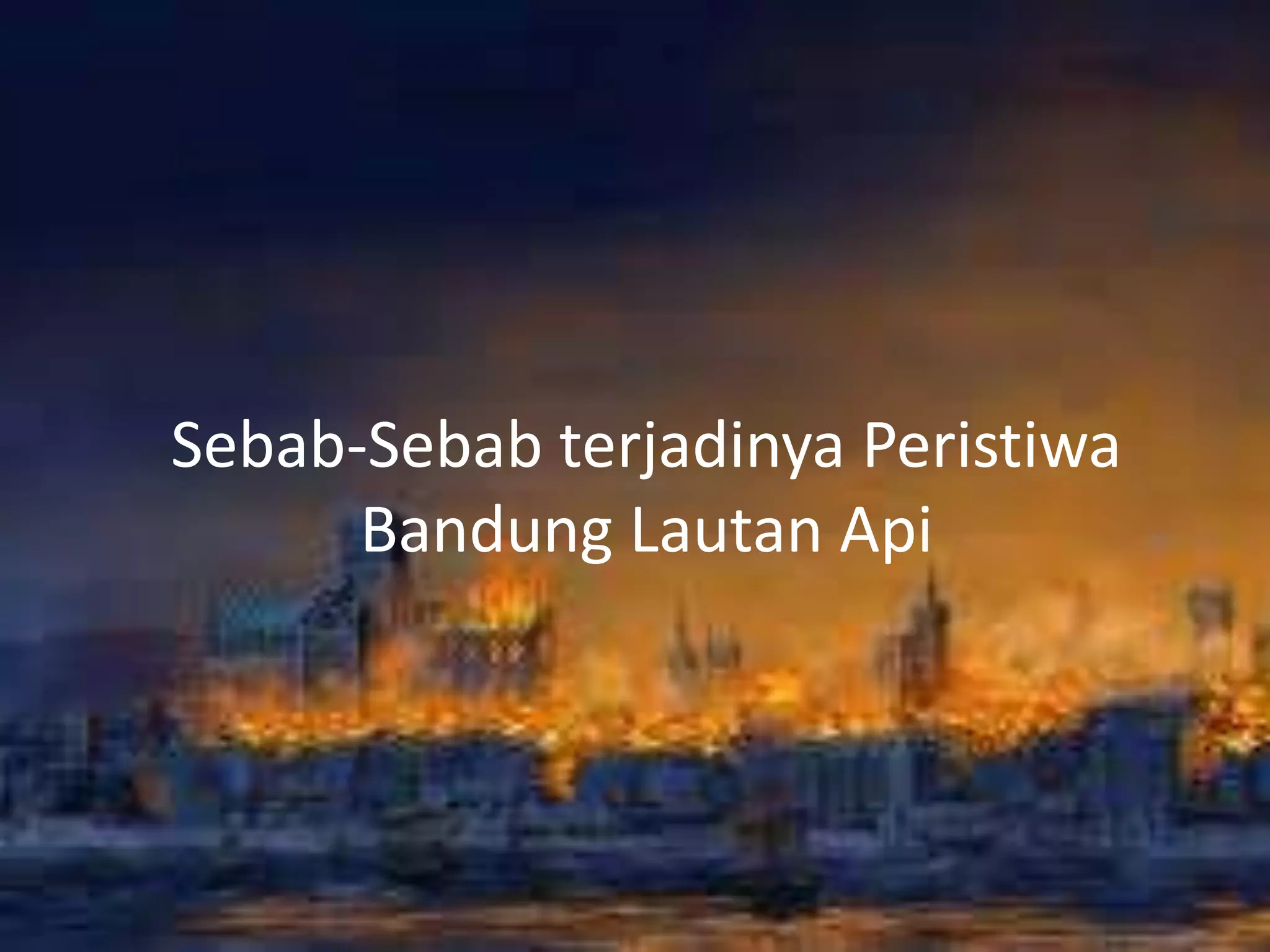 Bandung lautan api | PPTX