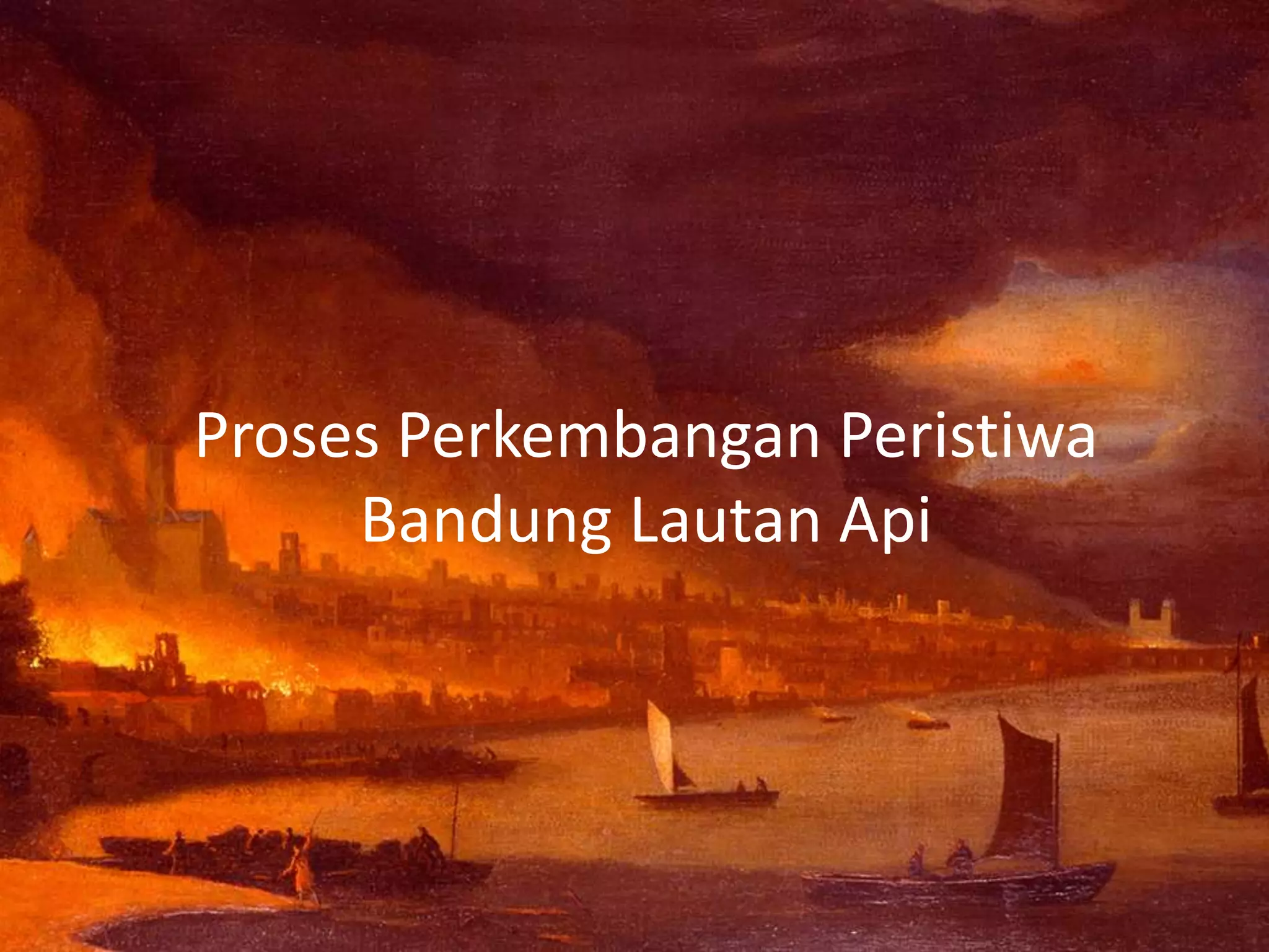 Bandung lautan api | PPTX