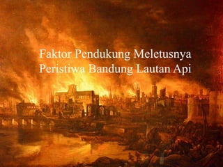 Bandung lautan api | PPTX