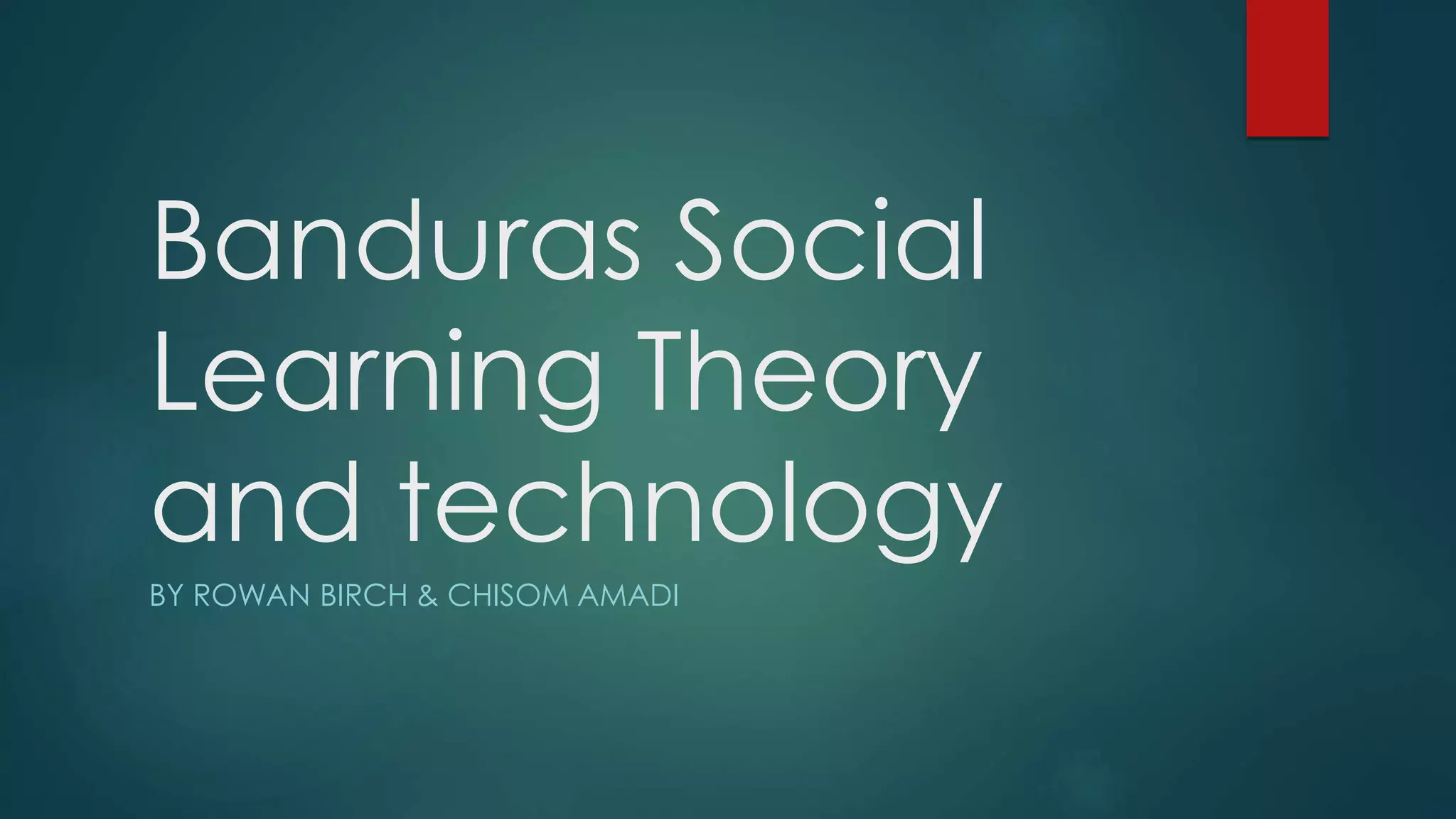 Banduras social learning theory | PPTX | Technology & Computing