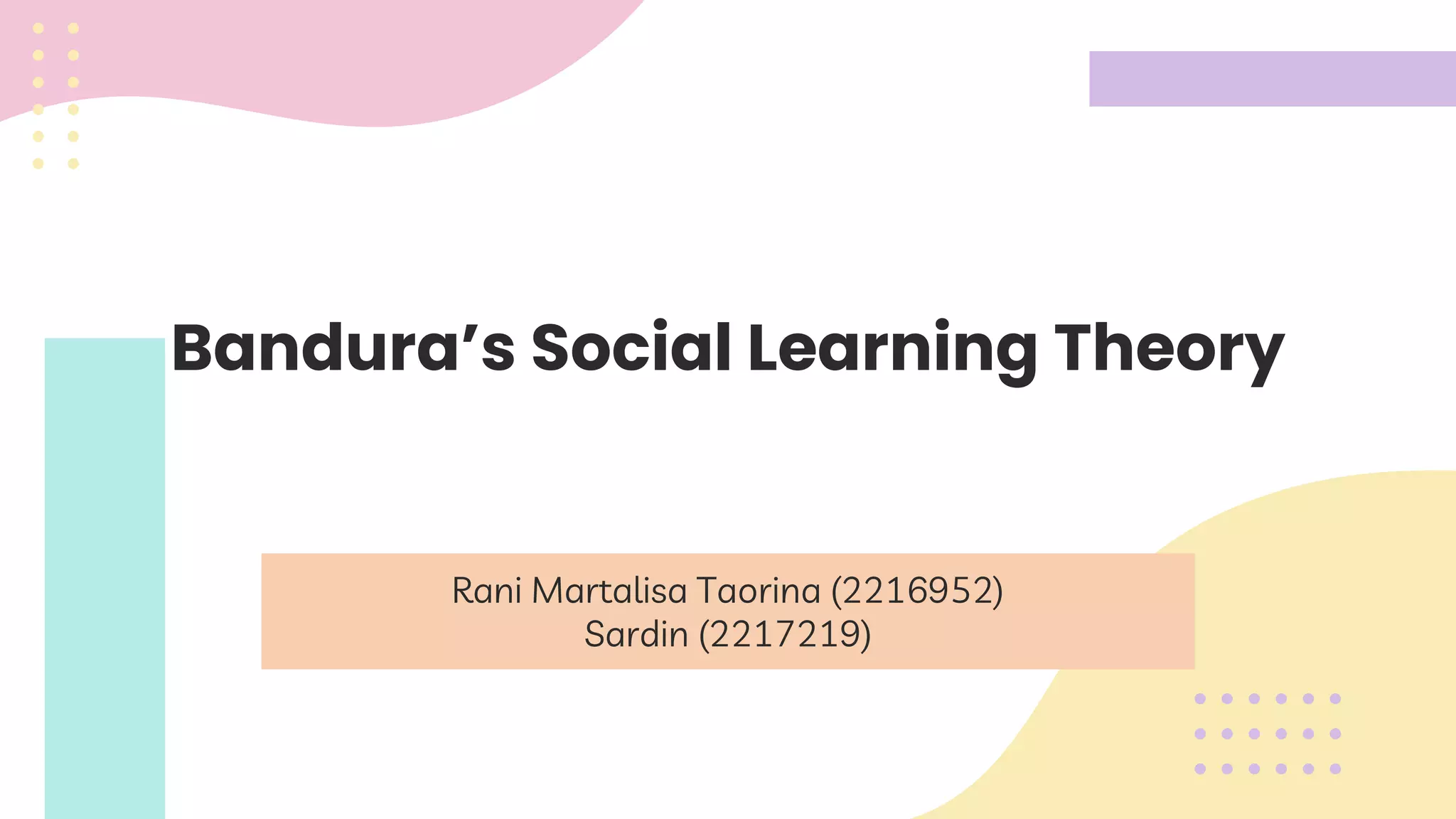 BANDURAS SOCIAL LEARNING THEORY.pptx