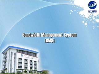 Bandwidth Management System | PPT