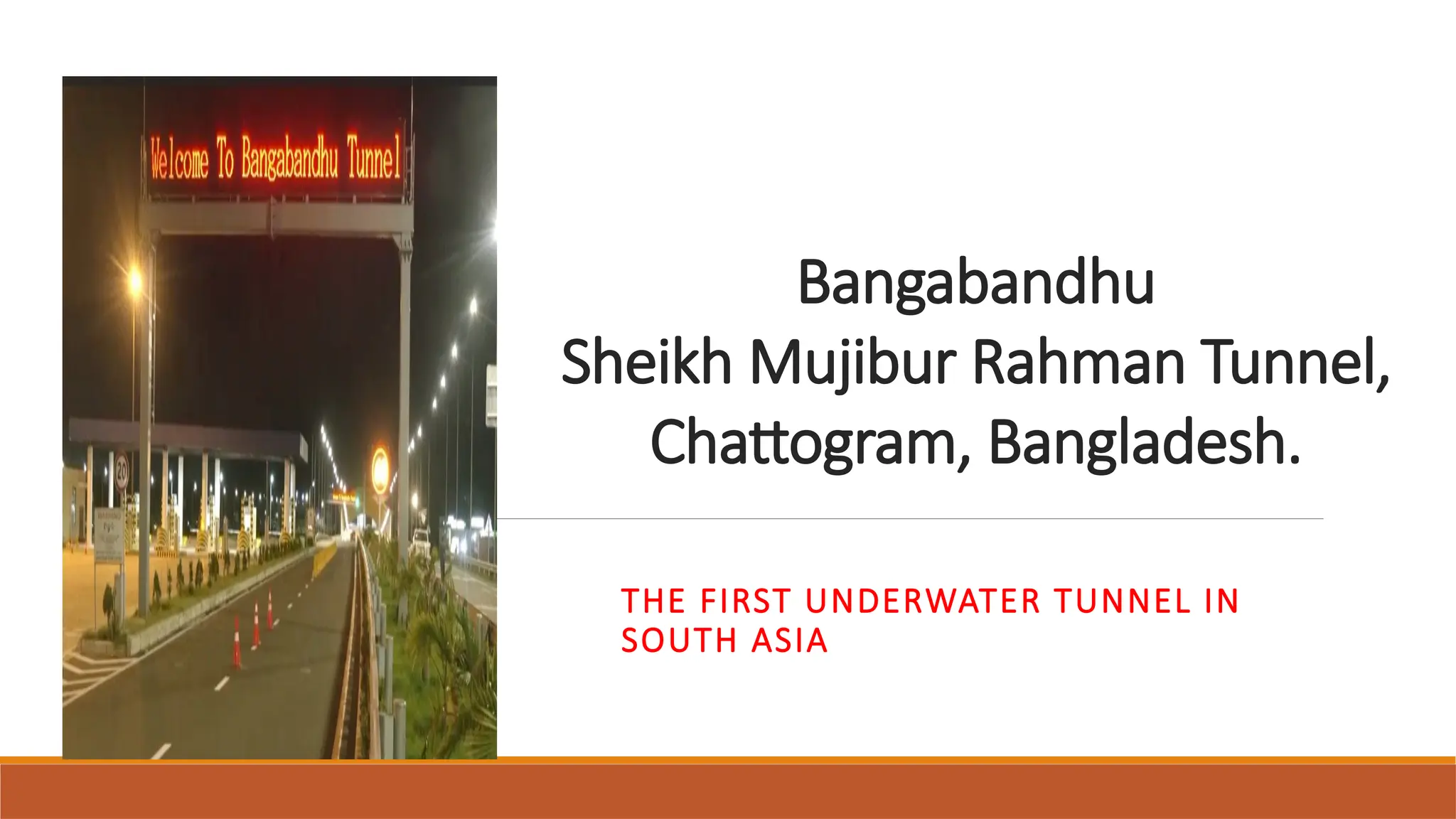 Bangabandhu Sheikh Mujibur Rahman Tunnel | PPTX
